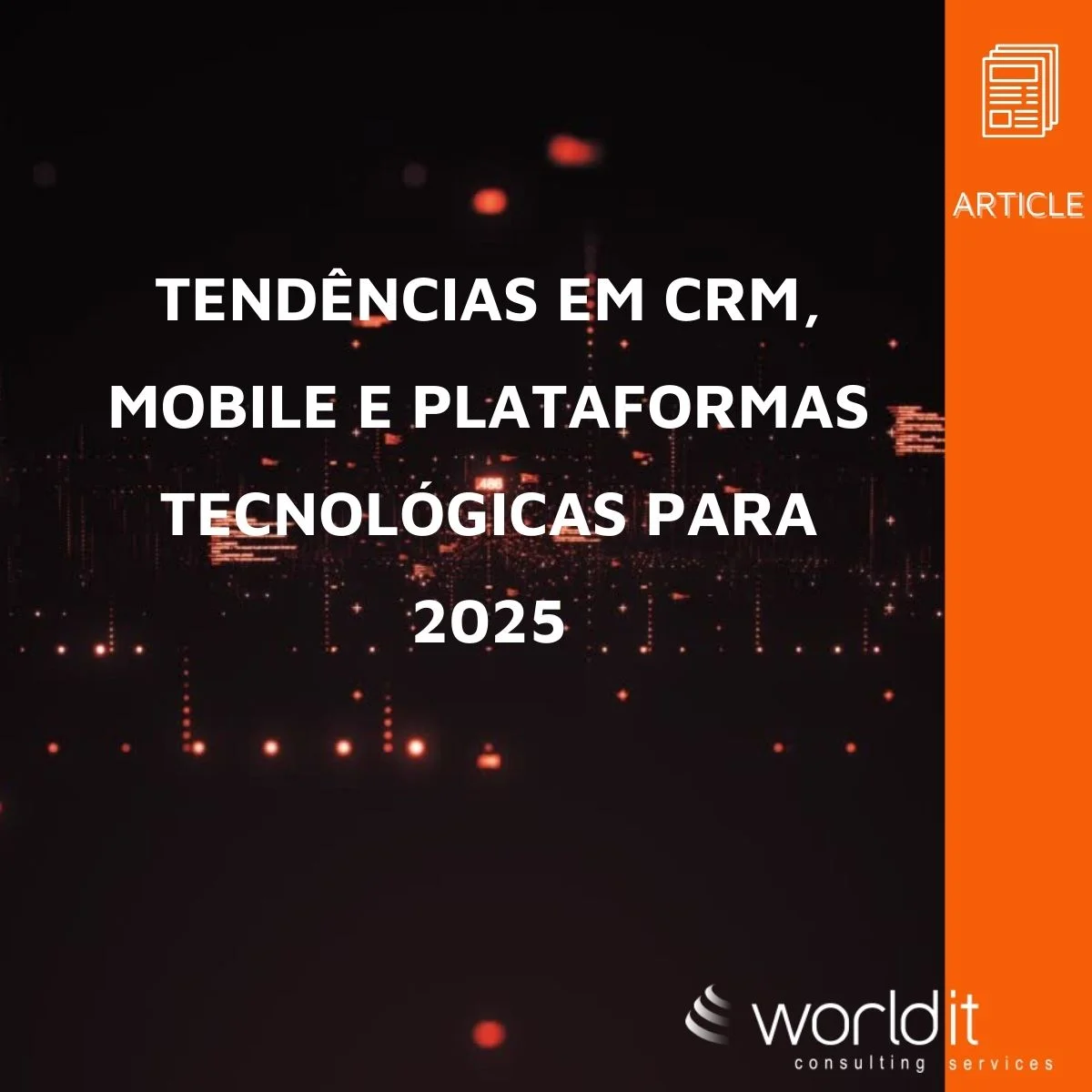 Trends in CRM, Mobile and Technology Platforms for 2025